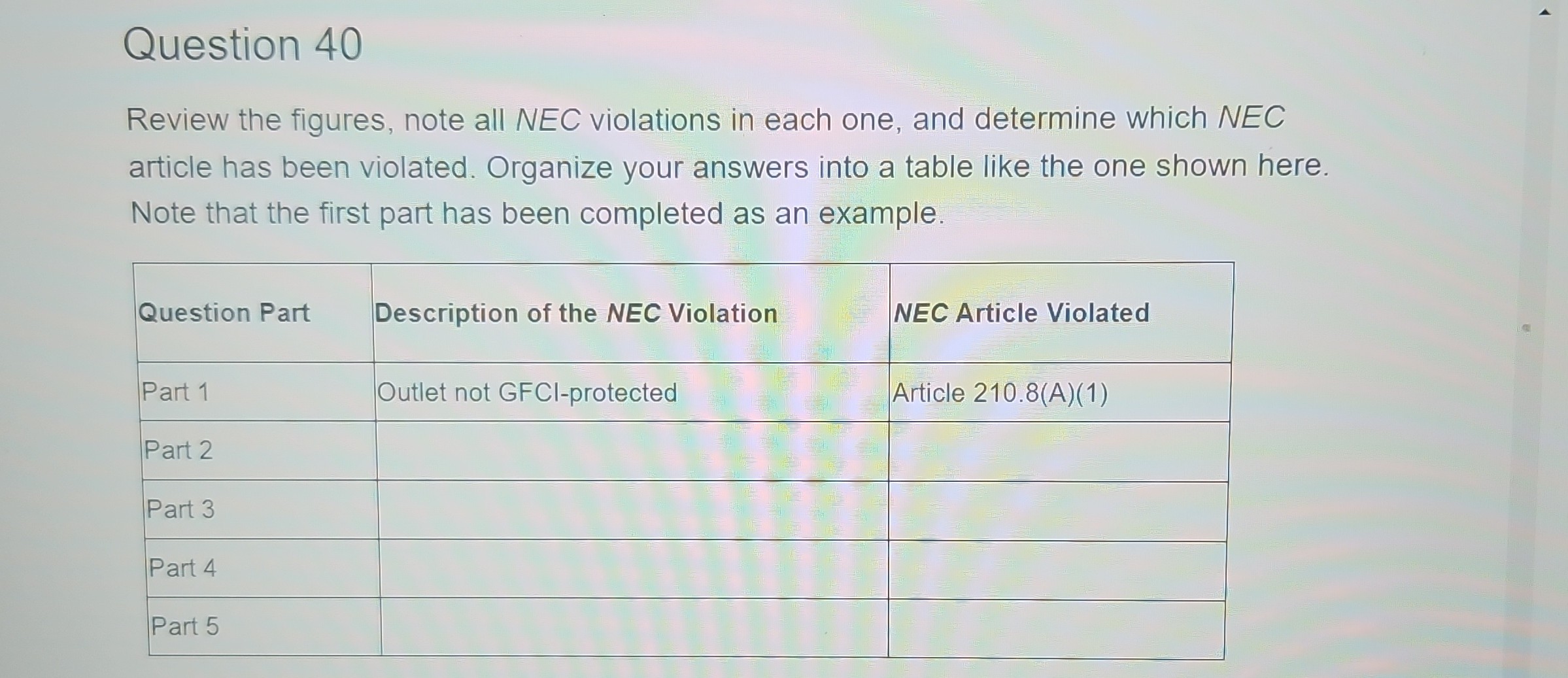 Question 40 Review the figures, note all NEC violations in each one ...