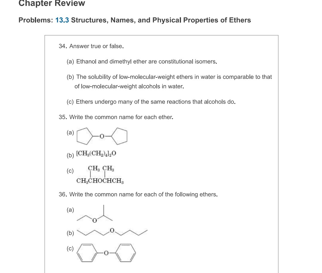 Chapter Review Problems: 13.3 Structures, Names, and Physical Properties of Ethers 34. Answer ...
