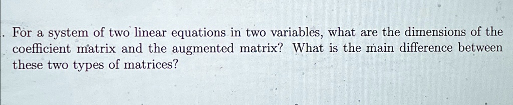 For a system of two linear equations in two variables, what are the ...