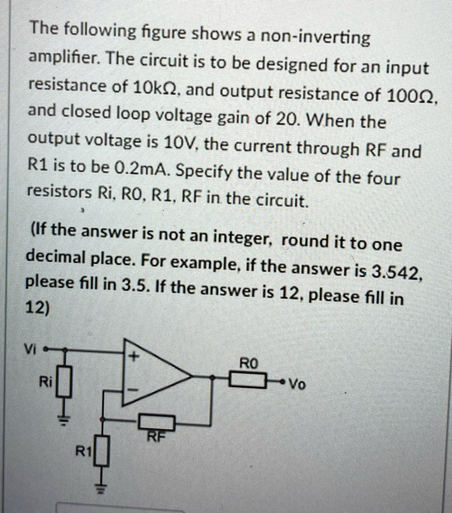 the following figure shows a non inverting amplifier the circuit is to ...