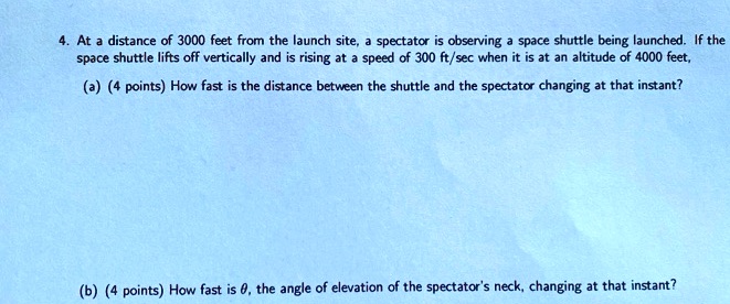 4. At a distance of 3000 feet from the launch site, a spectator is ...