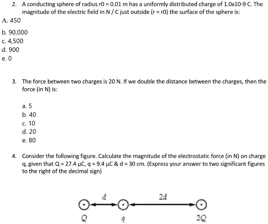 SOLVED: conducting sphere of radius rO = 0.01 m has a uniformly distributed charge of 1.0xl0-9 C ...