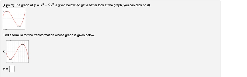 SOLVED: point) The graph of y = x 9x? is given below: (to get better ...