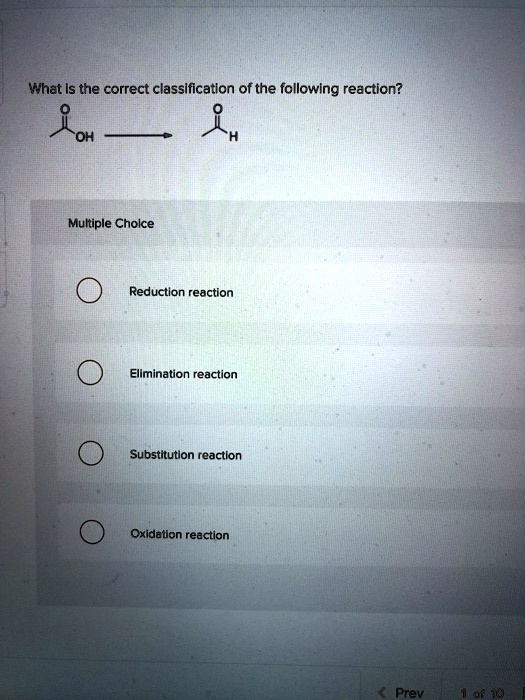 Solved What Is The Correct Classification Of The Following Reaction
