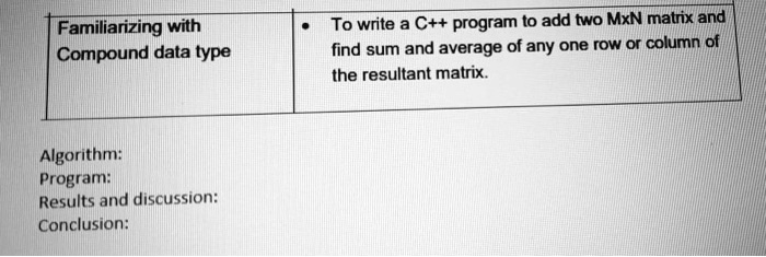 Solved Familiarizing With Compound Data Types To Write A C Program To Add Two Mxn Matrices 0137