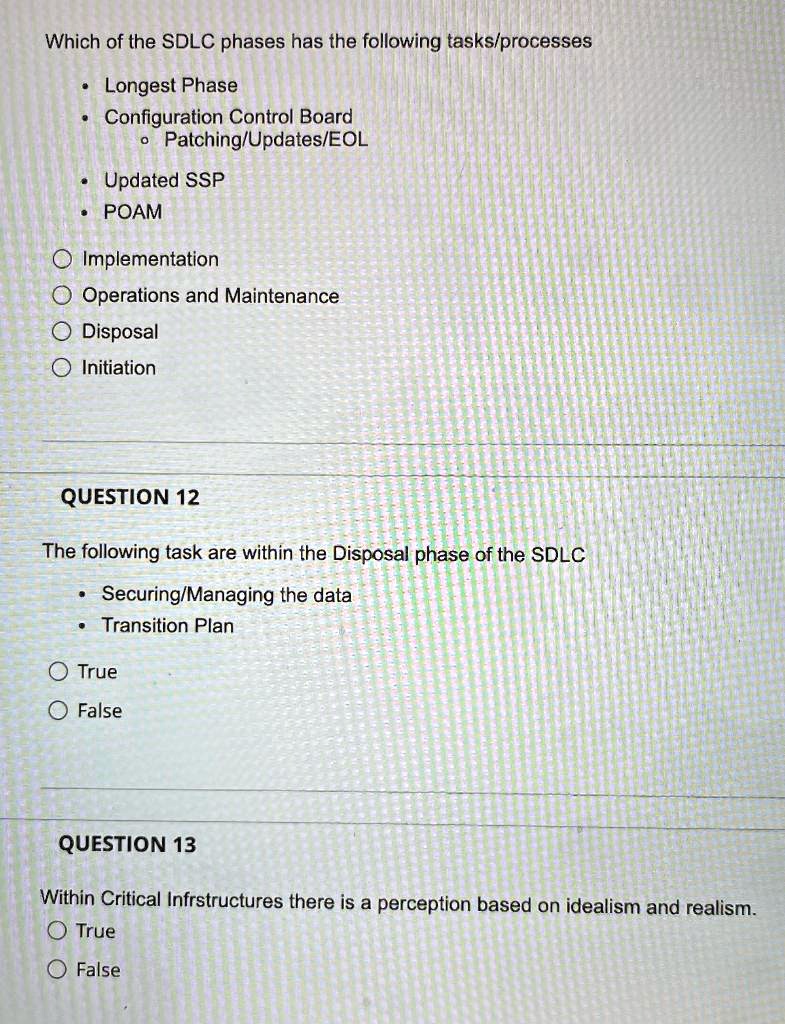 Which of the SDLC phases has the following tasks/processes • Longest ...