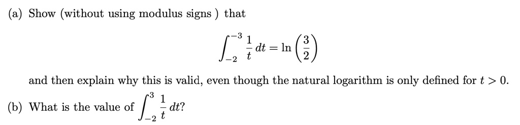 SOLVED:Show (without using modulus signs that ~3 dt = In 2 ~2 and then ...