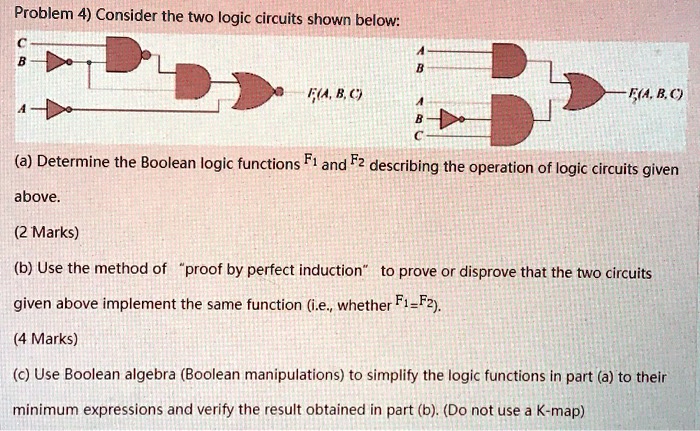Problem 4) Consider the two logic circuits shown below: C B A A B F(A, B, C) A B C F(A, B, C) (a ...