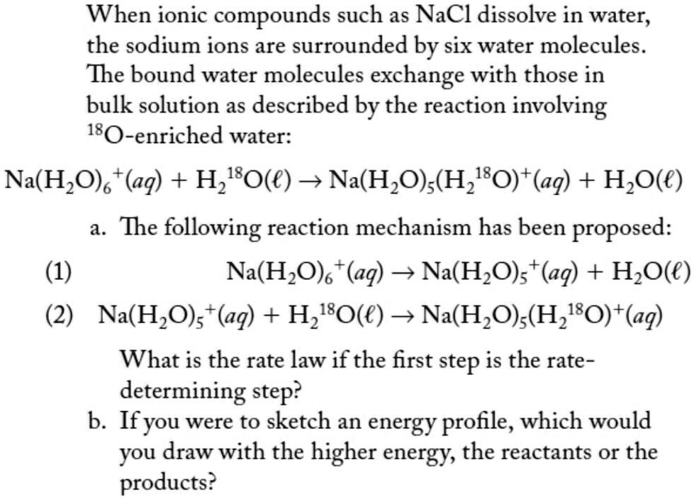 When ionic compounds such as NaCl dissolve in water, the sodium ions ...