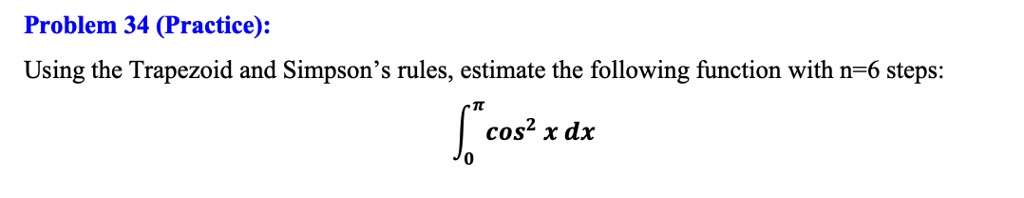 SOLVED:Problem 34 (Practice): Using the Trapezoid and Simpson's rules ...