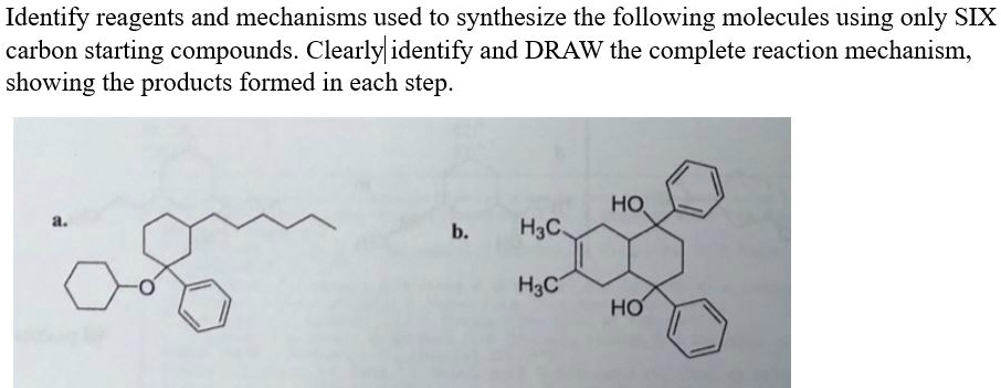 Identify reagents and mechanisms used to synthesize the...