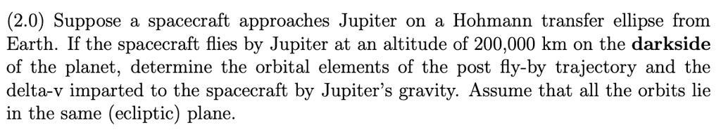 20 suppose a spacecraft approaches jupiter on a hohmann transfer ...