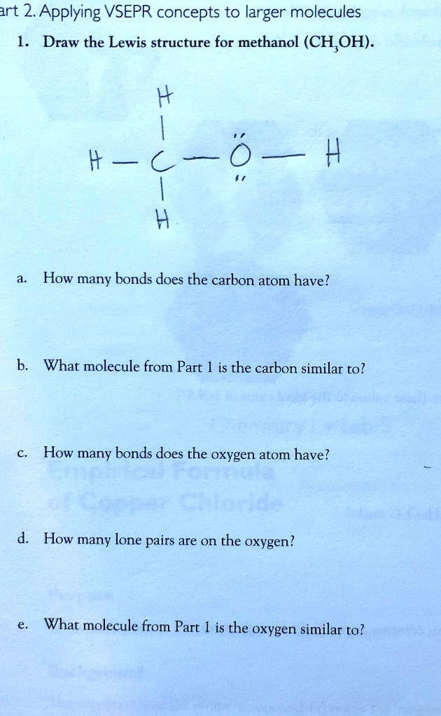 SOLVED: art 2. Applying VSEPR concepts to larger molecules Draw the ...