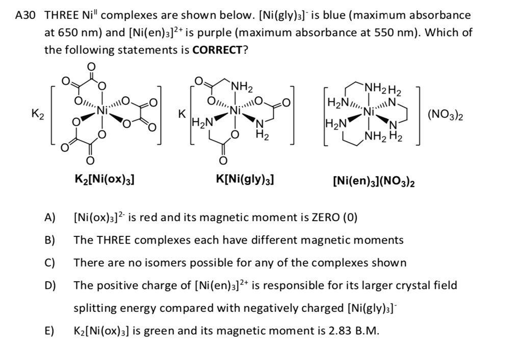SOLVED: A30 THREE Ni" complexes are shown below: [Ni(gly):]-is blue ...