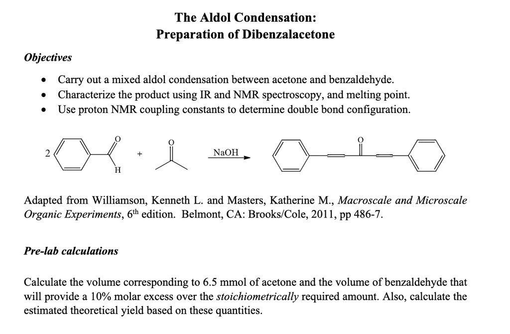 SOLVED: The Aldol Condensation: Preparation of Dibenzalacetone ...