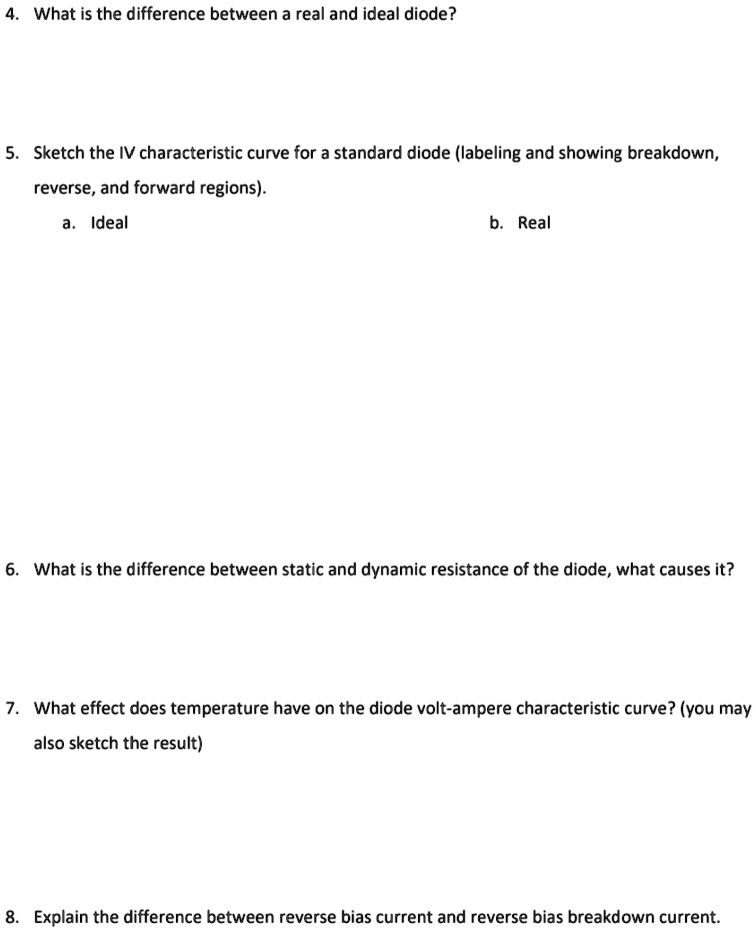 SOLVED: 4. What is the difference between a real and ideal diode? 5 ...