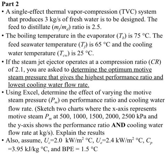 Part 2 • A single-effect thermal vapor-compression (TVC) system that ...