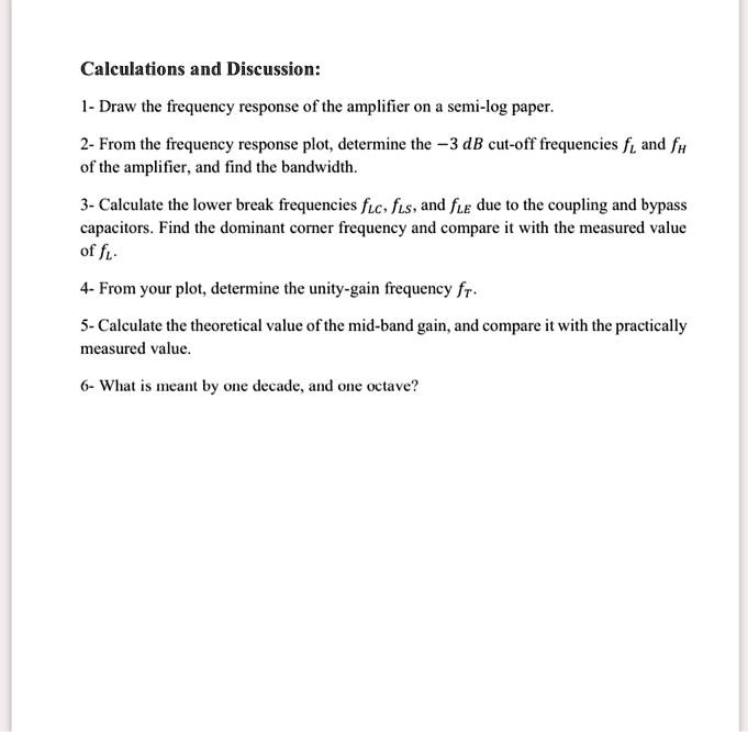 SOLVED: Calculations and Discussion: 1- Draw the frequency response of ...