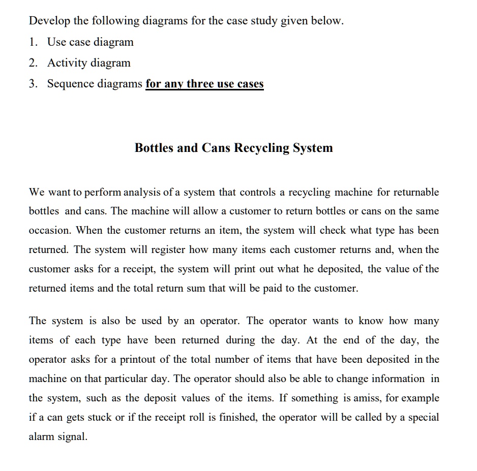 Develop the following diagrams for the case study given below. 1. Use ...
