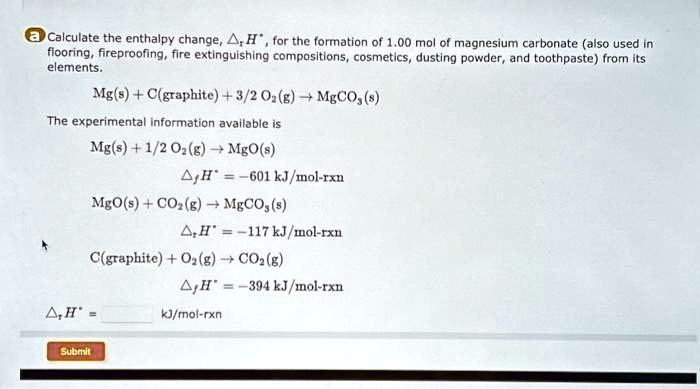 SOLVED: Calculate the enthalpy change for the formation of 1.00 mol of ...