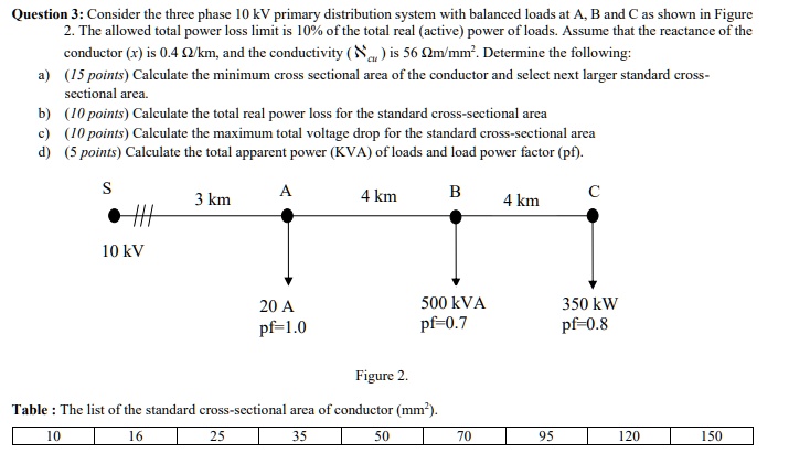 SOLVED: Question 3: Consider the three-phase 10 kV primary distribution ...