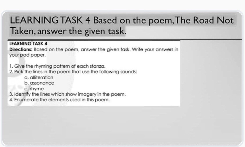 SOLVED: LEARNINGTASK 4 Based on the poem, The Road Not Taken, answer ... SOLVED: LEARNINGTASK 4 Based on the poem, The Road Not Taken, answer ...