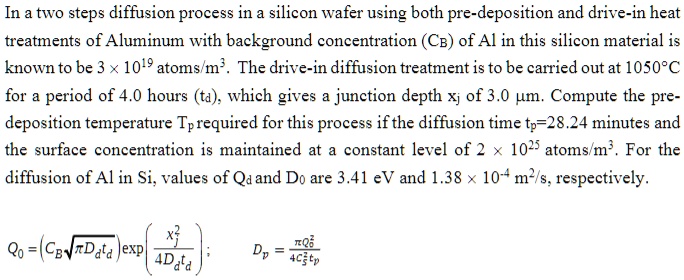 SOLVED: In a two-step diffusion process in a silicon wafer using both ...
