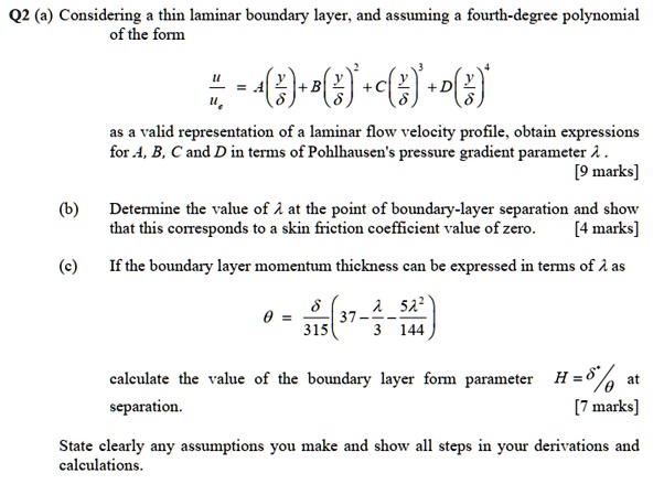 SOLVED: Q2 (a) Considering a thin laminar boundary layer, and assuming a fourth-degree ...