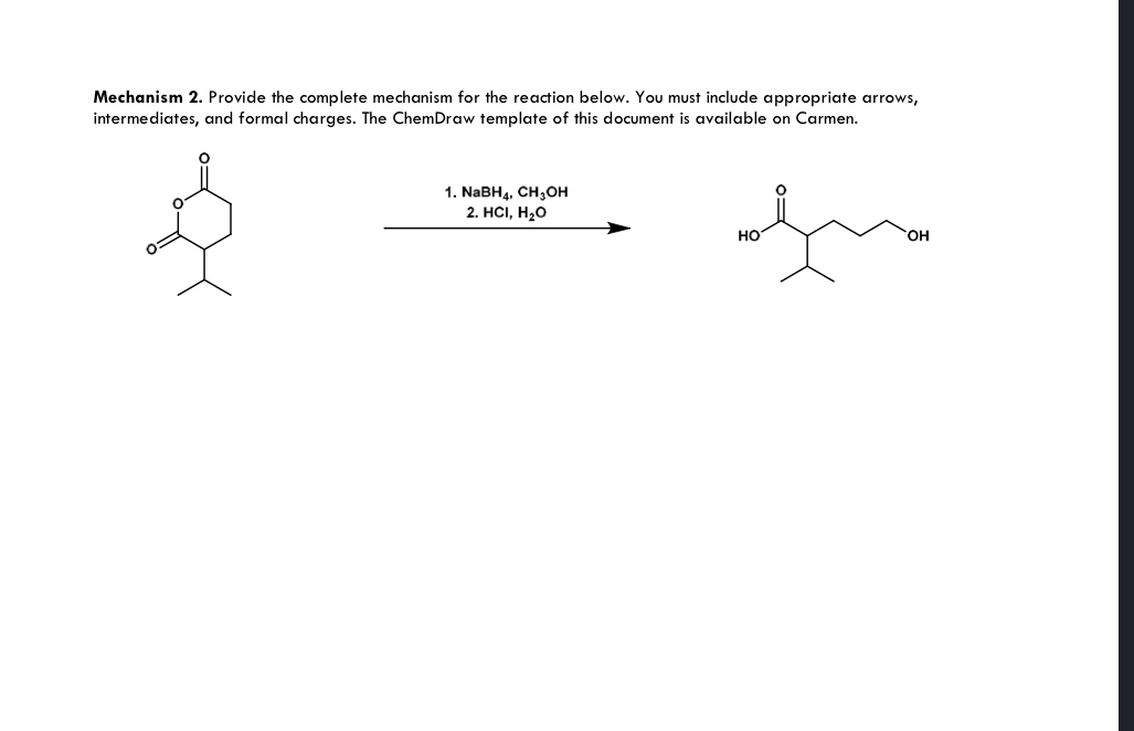 Mechanism 2. Provide the complete mechanism for the reaction below. You ...