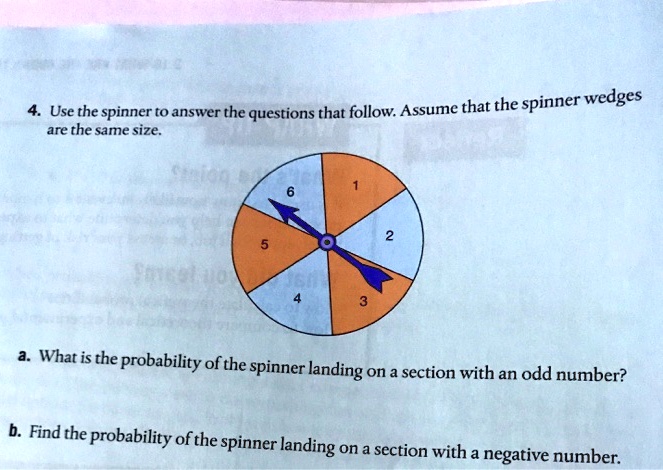 SOLVED:Use the spinner to answer the questions that follow. Assume that ...