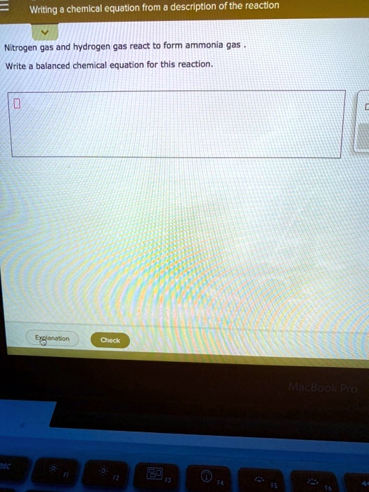 SOLVED: Writing chemical equatlon from description of the reaction Nitrogen gas and hydrogen gas ...