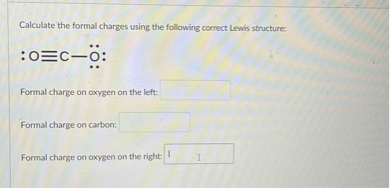 SOLVED: Calculate the formal charges using the following correct Lewis ...
