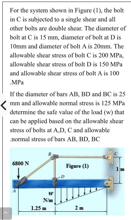 SOLVED: For the system shown in Figure (1), the bolt in â‚¬ is ...