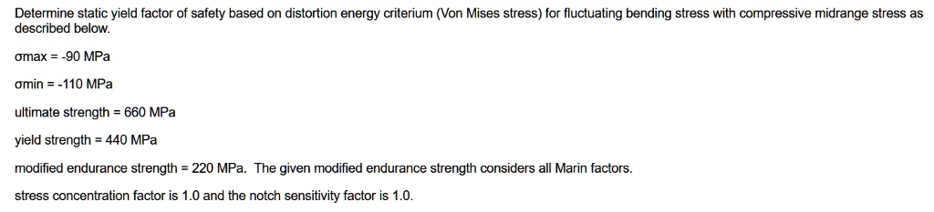 Determine static yield factor of safety based on distortion energy ...