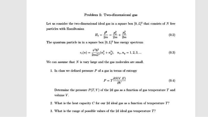 SOLVED: Problem 2: Two-dimensional gas Let us consider the two-dimensional ideal gas in a square ...