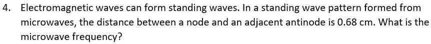 electromagnetic waves can form standing waves in a standing wave ...
