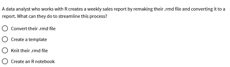 A data analyst who works with R creates a weekly sales report by ...