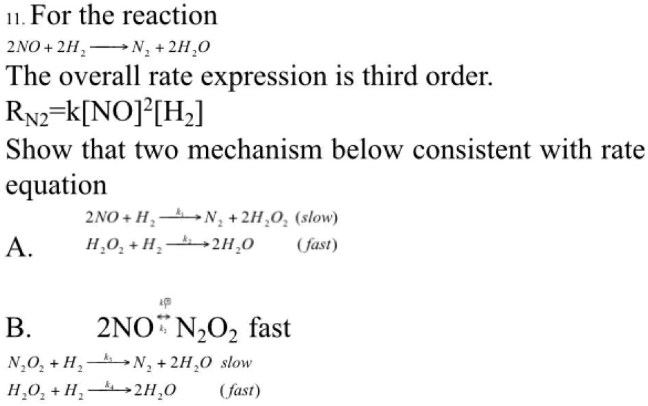 SOLVED: For the reaction 2NO + 2H2 â†’ N2 + 2H2O The overall rate ...