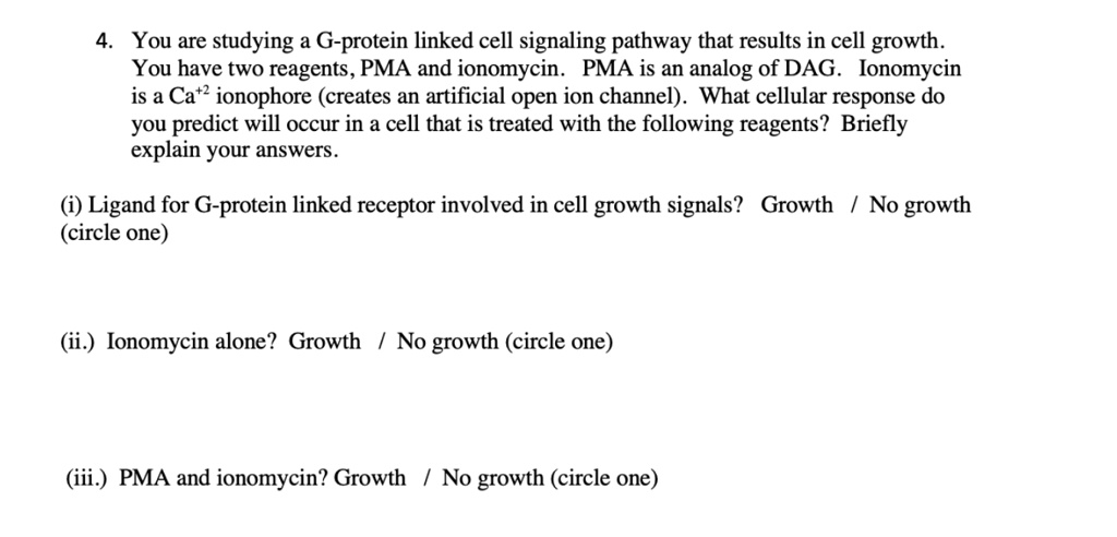 SOLVED:You are studying G-protein linked cell signaling pathway that ...