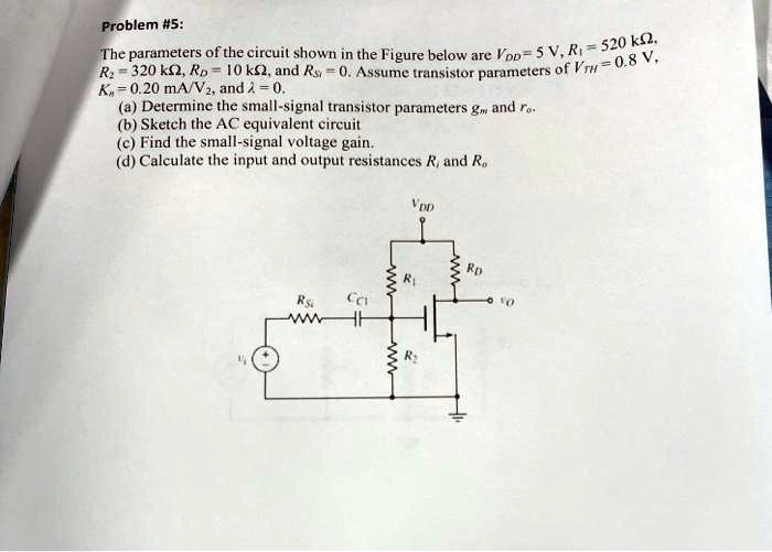 problem 5 k 020 mav and 0 a determine the small signal transistor parameters g and r b sketch ...