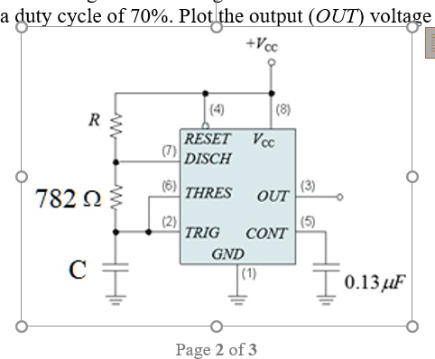 SOLVED: Design the following 555 timer to generate a waveform of a frequency of 35 kHz and a ...