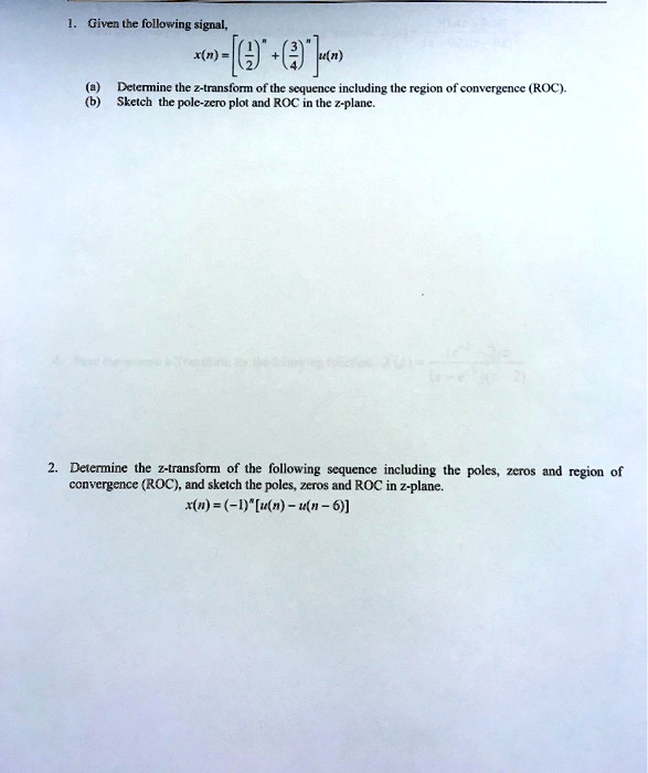 Given the following signal r(n): (a) Determine the z-transform of the sequence, including the ...