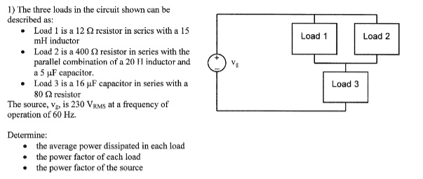 SOLVED: The three loads in the circuit shown can be described as: Load ...