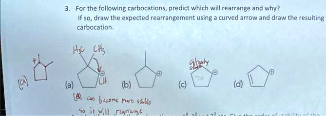 SOLVED: Text: Organic Chemistry 3. For the following carbocations ...