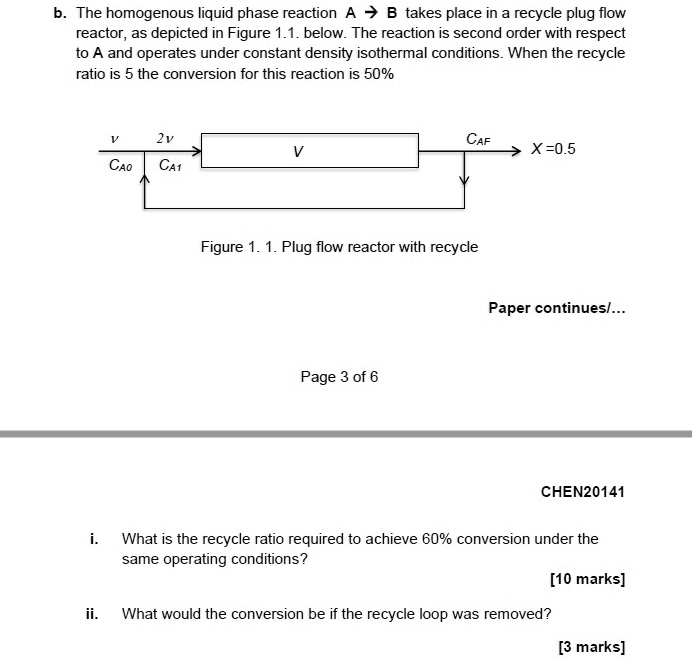 b. The homogenous liquid phase reaction A ? B takes place in a recycle ...