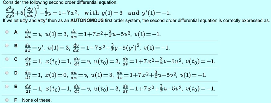 SOLVED: Consider the following second order differential equation: dy ...