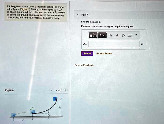 SOLVED:A1,9-kg block slides down & frlctionless ramp, 15 shown in the liguro. (Figure The tOP of ...