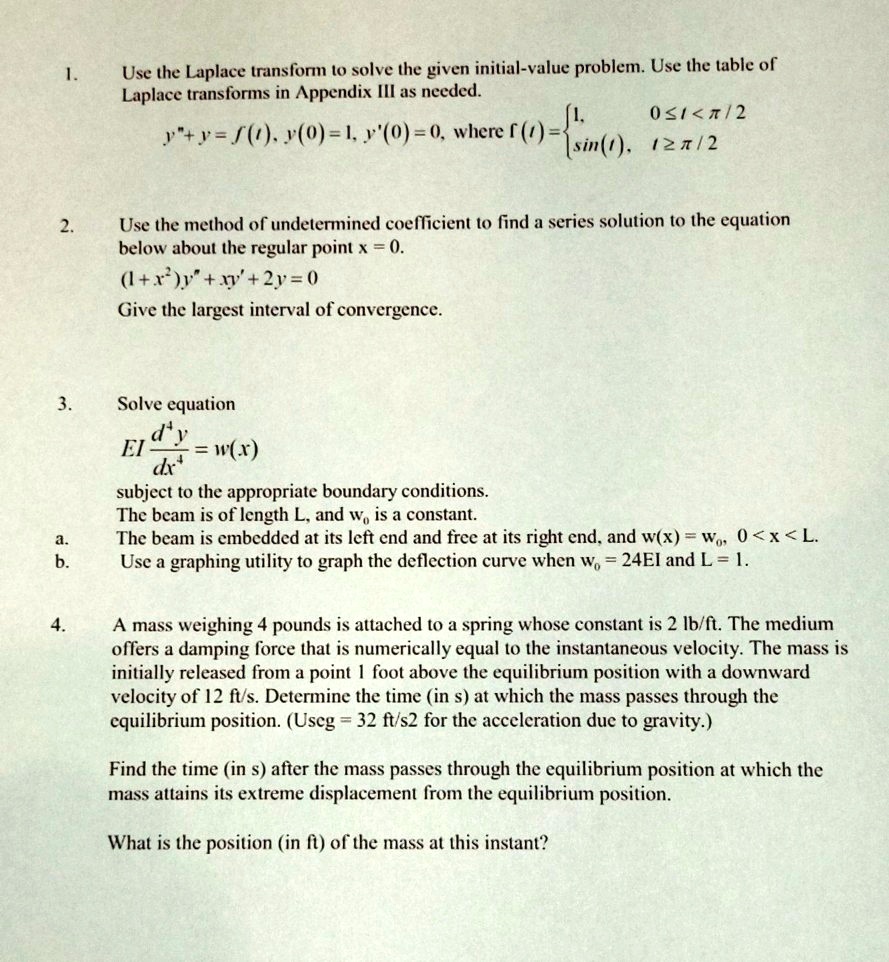 SOLVED: Use the Laplace transform lo solve the given initial-value ...