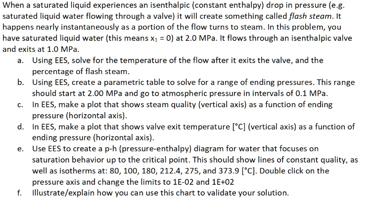SOLVED: When a saturated liguid experiences an isenthalpic(constant ...