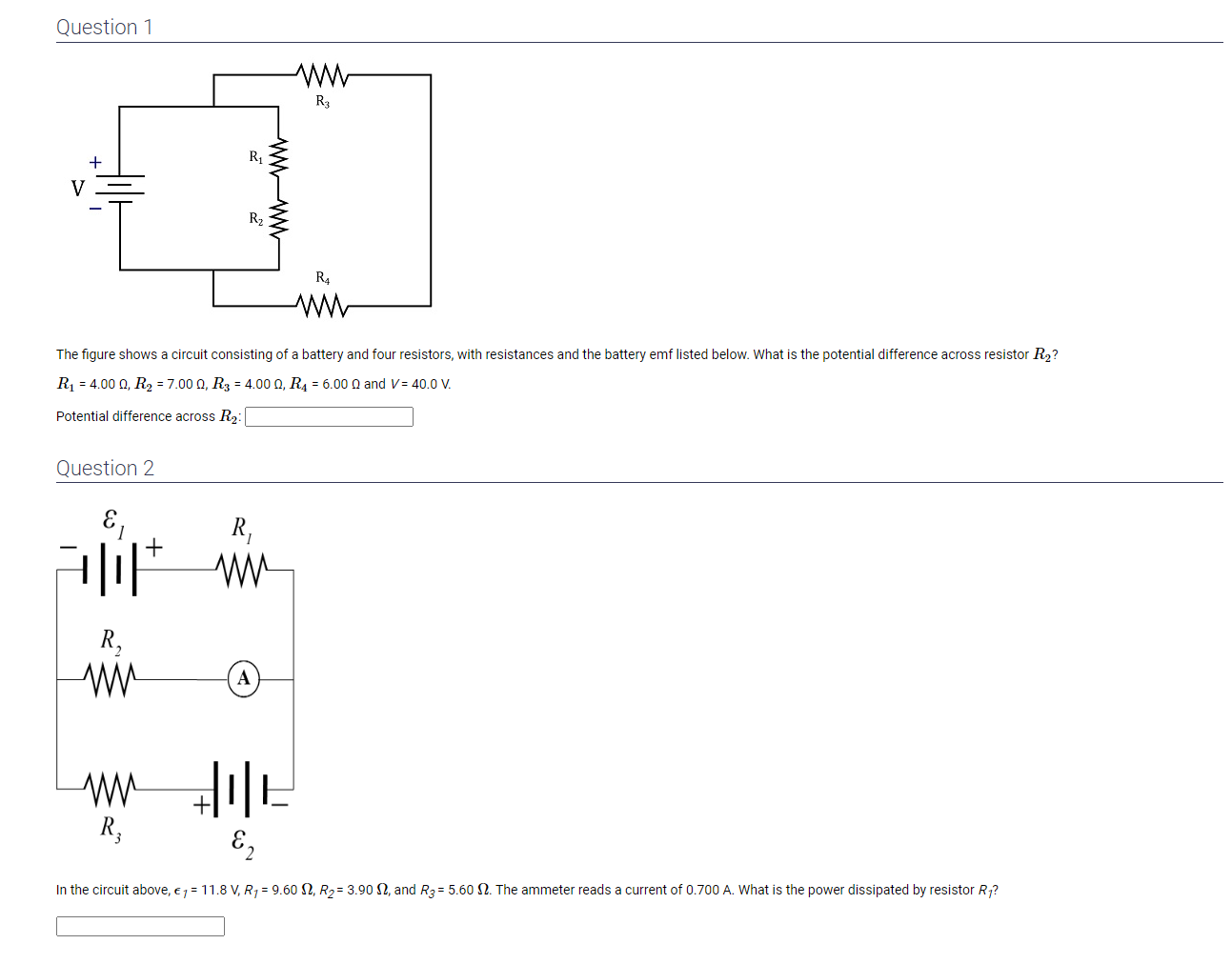 Question 1 The figure shows a circuit consisting of a battery and four ...
